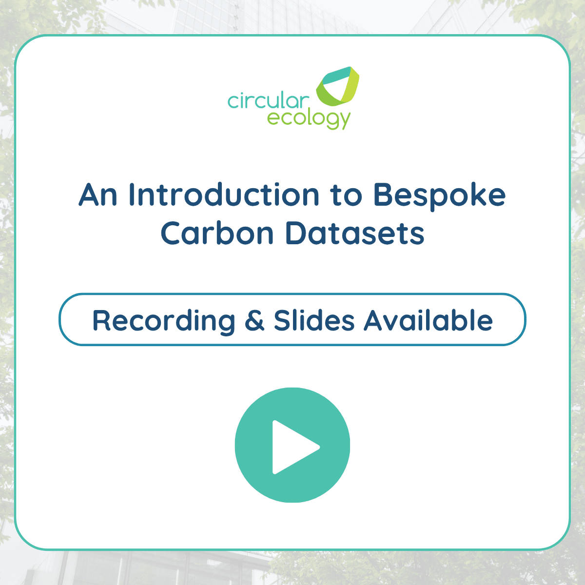 An Introduction to Bespoke Carbon Datasets - Circular Ecology